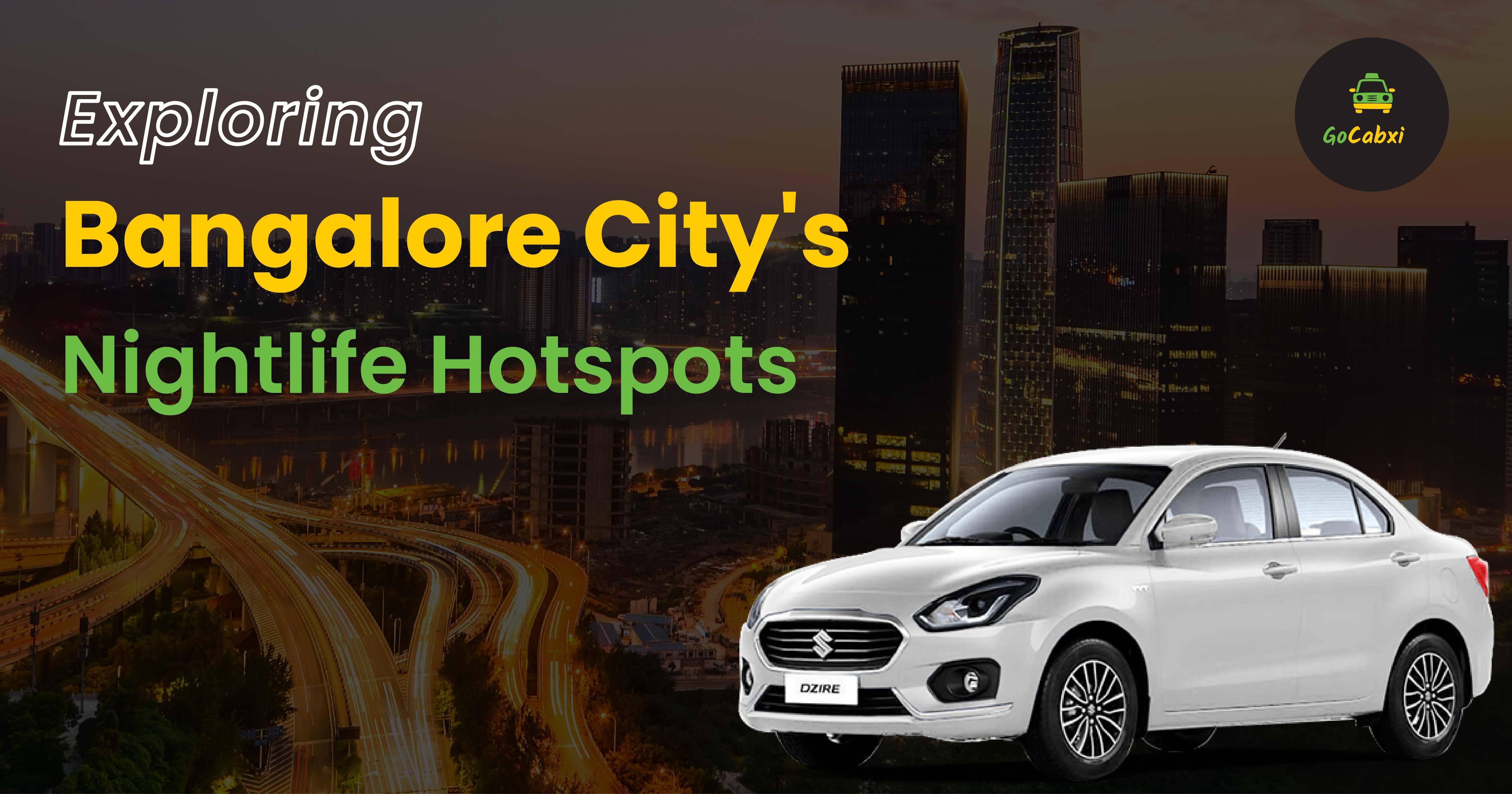 Exploring Bangalore City's Nightlife Hotspots